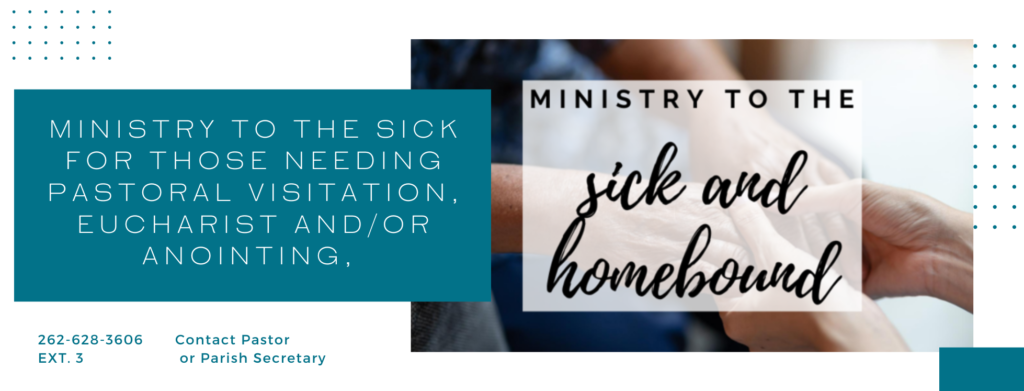 Ministry to the Sick & Homebound – ST. MARY OF THE HILL PARISH